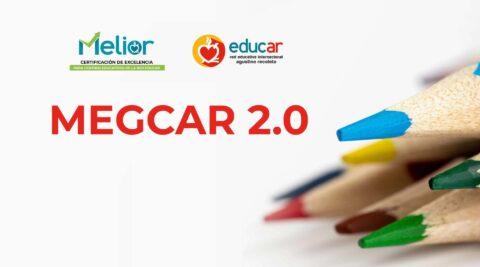 MEGCAR 2.0: A new impetus for educational excellence from the ...